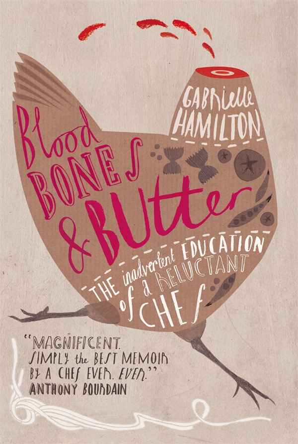 Blood Bones and Butter | The Cookery Book